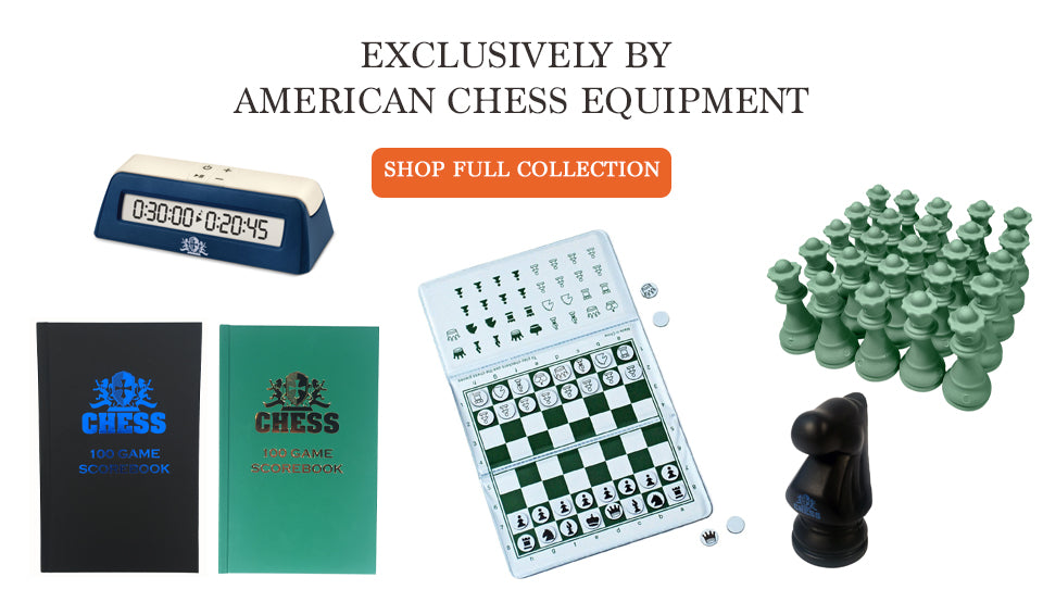 ACE Exclusives – American Chess Equipment